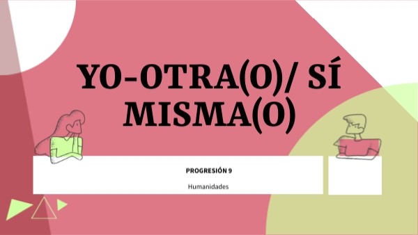 YO-OTRA(O)/ SÍ MISMA(O) | Genially