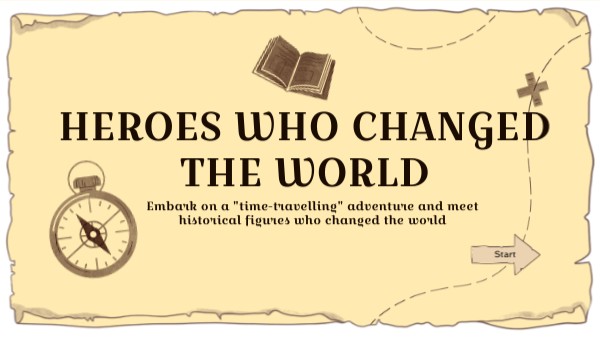 HEROES WHO CHANGED THE WORLD