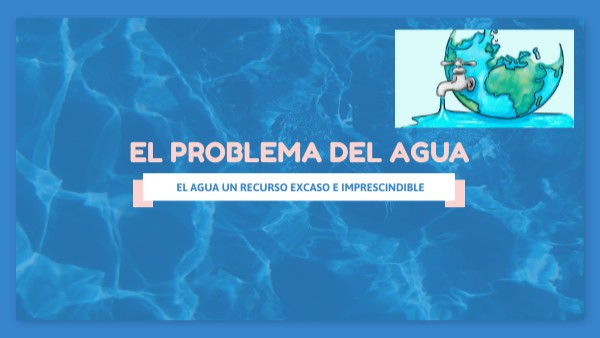 El problema del agua.