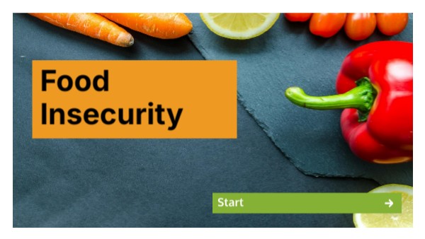 Food Insecurity Presentation & Assignment | Genially