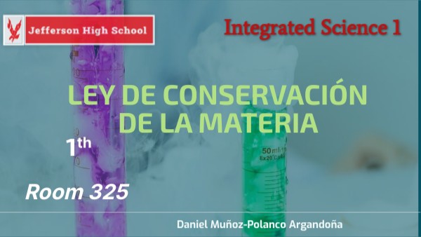 LEY CONSERVACION DE LA MATERIA | Genially