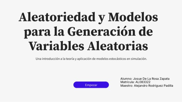 Aleatoriedad y Modelos para la Generación de Variables Aleatorias
