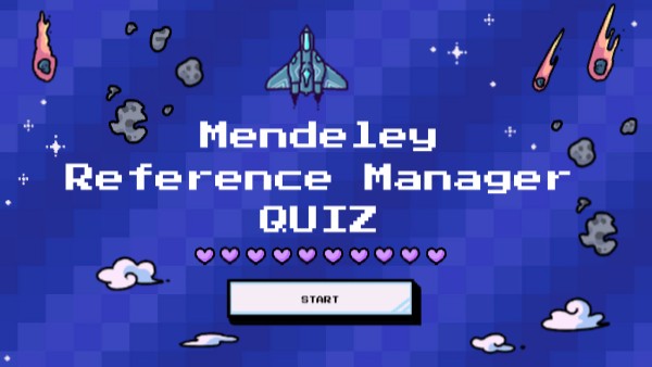 Mendeley Reference Manager Quiz | Genially