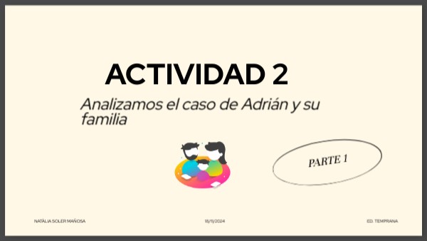 Act2 (Parte 1 )_ Ed temprana_Natàlia Soler