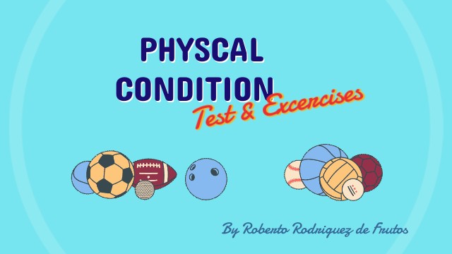 PHYSICAL CONDITION PRESENTATION