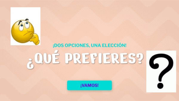 Juego qué prefieres | Genially