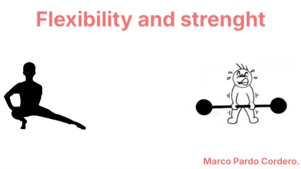 STRENGHT AND FLEXIBILITY. | Genially