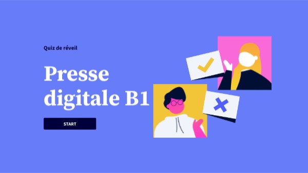 Quiz PRess digit B1 réveil Nov 2024