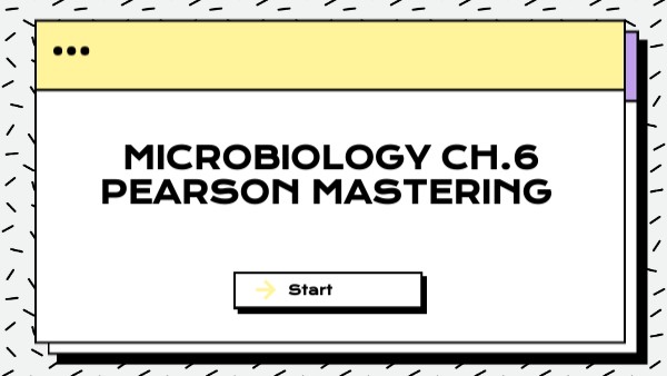 microbiology ch.6 Pearson mastering | Genially