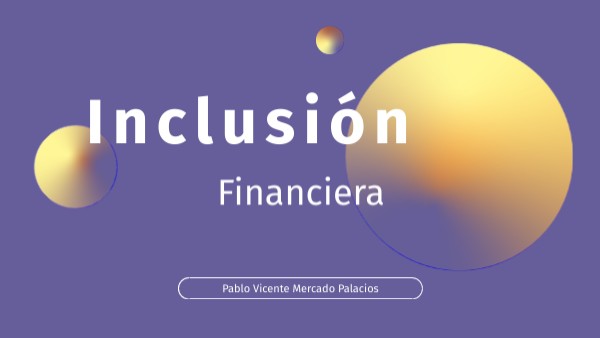 Inclusión financiera | Genially