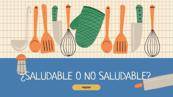 SALUDABLE O NO SALUDABLE.