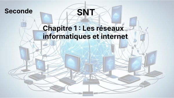 Chapitre 1 : Les réseaux informatiques et Internet