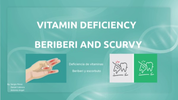 Vitamin Deficiency: Beriberi and Scurvy | Genially