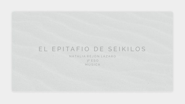 EPITAFIO DE SEIKILOS | Genially