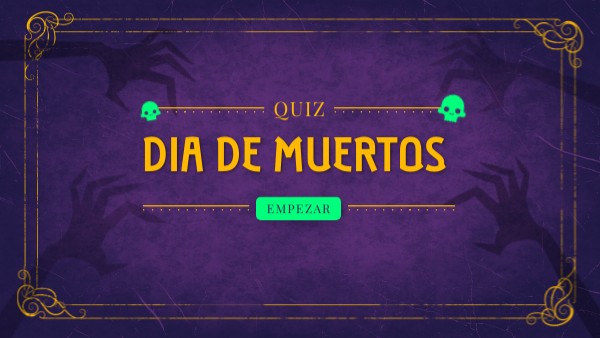 Quiz Día de muertos