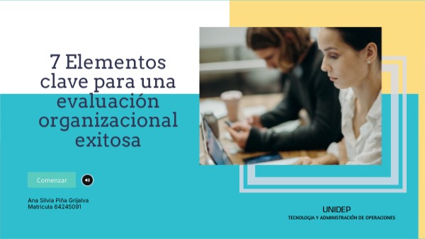 7 ELEMENTOS CLAVE PARA LOGRAR UNA EVALUACION ORGANIZACIONAL EXITOSA