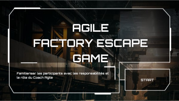 AGILE FACTORY ESCAPE GAME | Genially