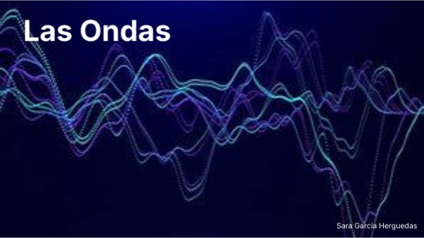 LAS ONDAS