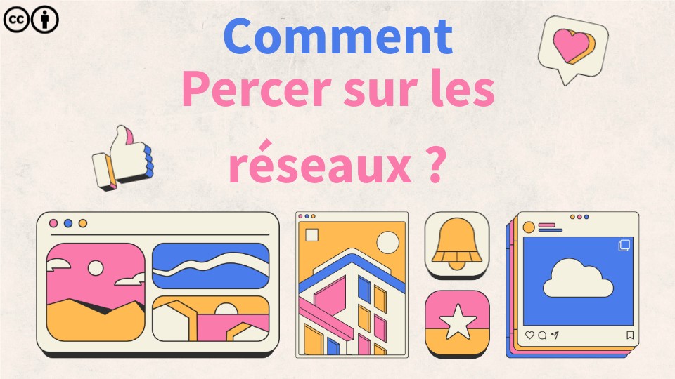Comment percer sur les Réseaux Sociaux (séance pédagogique).pptx | Genially