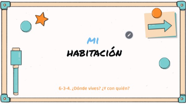 6-3-4. Mi habitación