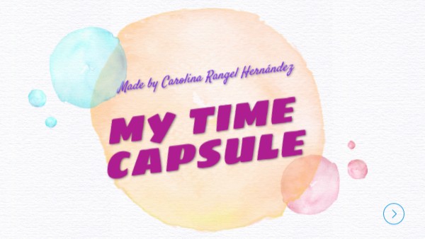 My time capsule
