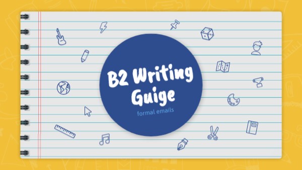 B2 Writing Guide - Formal Email | Genially