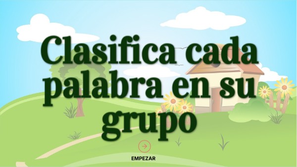 Clasifica las palabras | Genially
