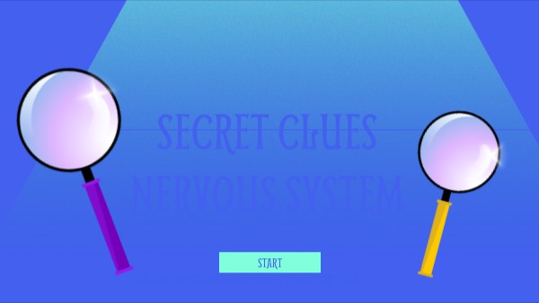 Secret Clue Game Nervous system