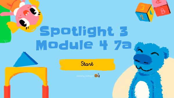 Spotlight 3 Module 4 Lesson 7a | Genially