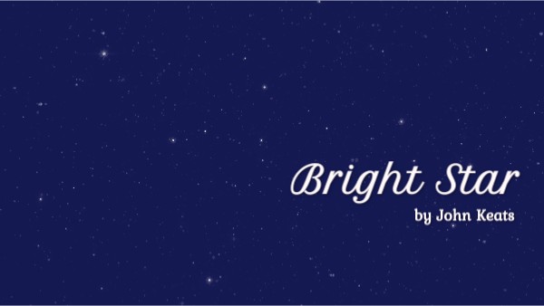 Keats, "Bright Star" | Genially