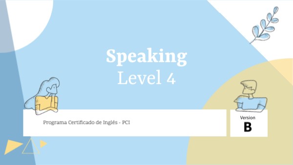 Speaking Level 4 - Version B