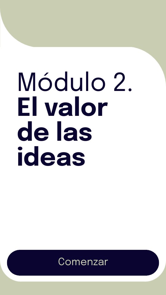 Módulo 2. El valor de las ideas | Genially