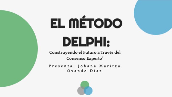 PRESENTACIÓN MÉTODO DELPHI | Genially