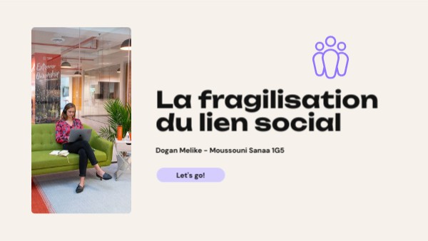 La fragilisation du lien social | Genially
