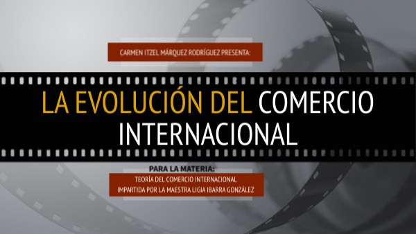 Evolución del Comercio Internacional