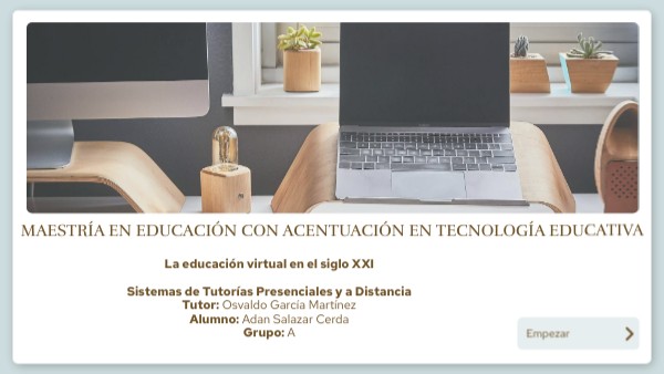 La educación virtual en el Siglo XXI | Genially
