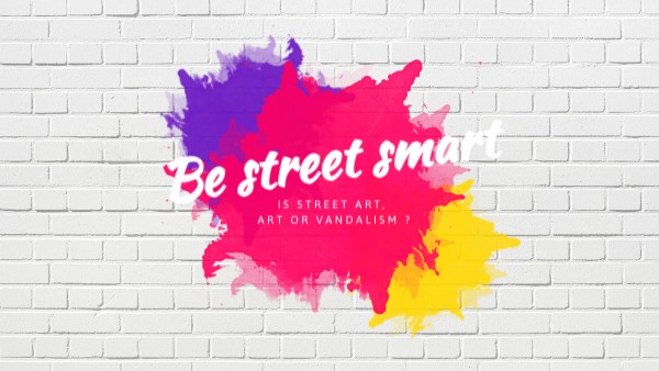 Be street smart | Genially