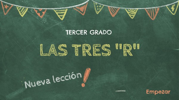 LAS TRES ERRES | Genially