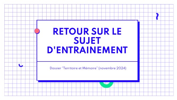 Retour sur le sujet d'entraînement | Genially