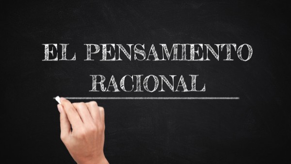 El pensamiento racional | Genially
