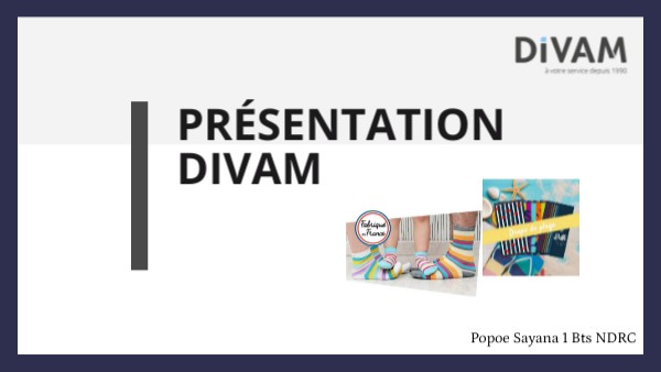 Présentation divam