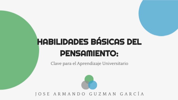 Habilidades Básicas del Pensamiento | Genially