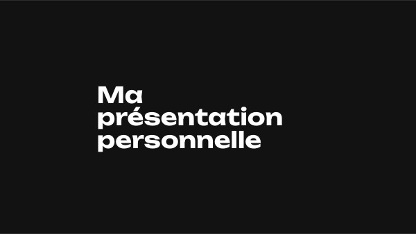 Ma presentation personal