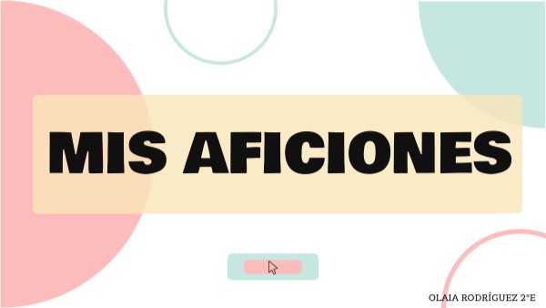 MIS AFICIONES