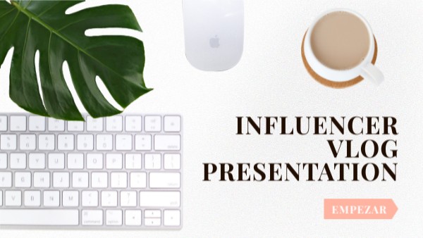 INFLUENCER VLOG PRESENTATION