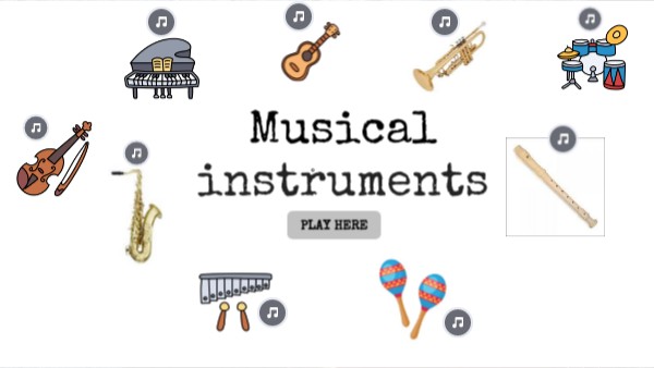 Musical instruments I am the music man | Genially