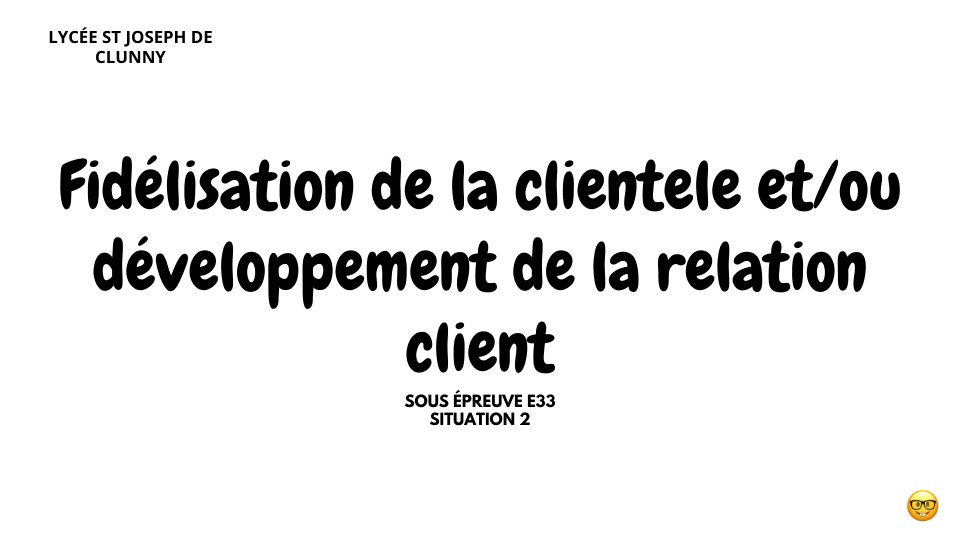 FidÃ©lisation de la clientele etou dÃ©veloppement de la relation client.pdf | Genially