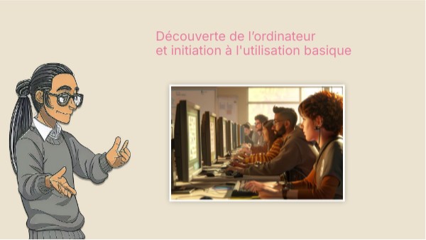 Découverte de l’ordinateur | Genially