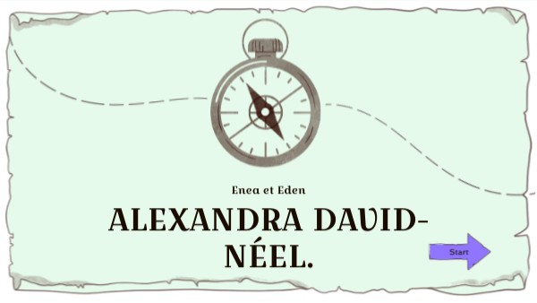 Alexandra David-Néel Exposé | Genially