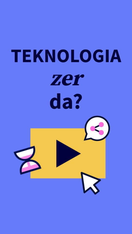Teknologia zer da? | Genially
